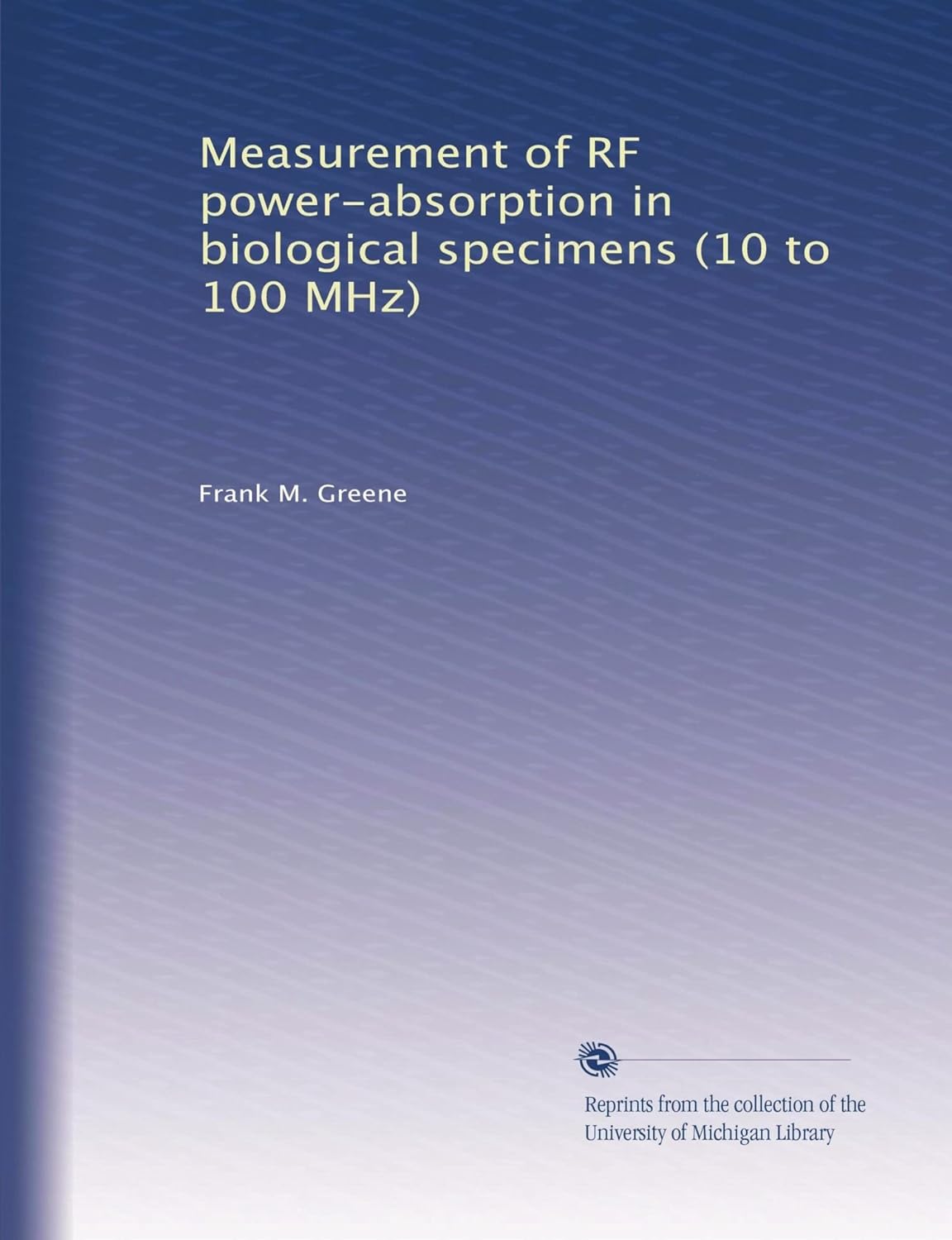 Amazon.com: Measurement of RF power-absorption in biological specimens ...