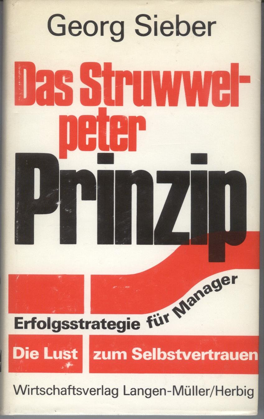 Amazon.com: Das Struwwel-Peter Prinzip: Erfolgsstrategie für Manager ...