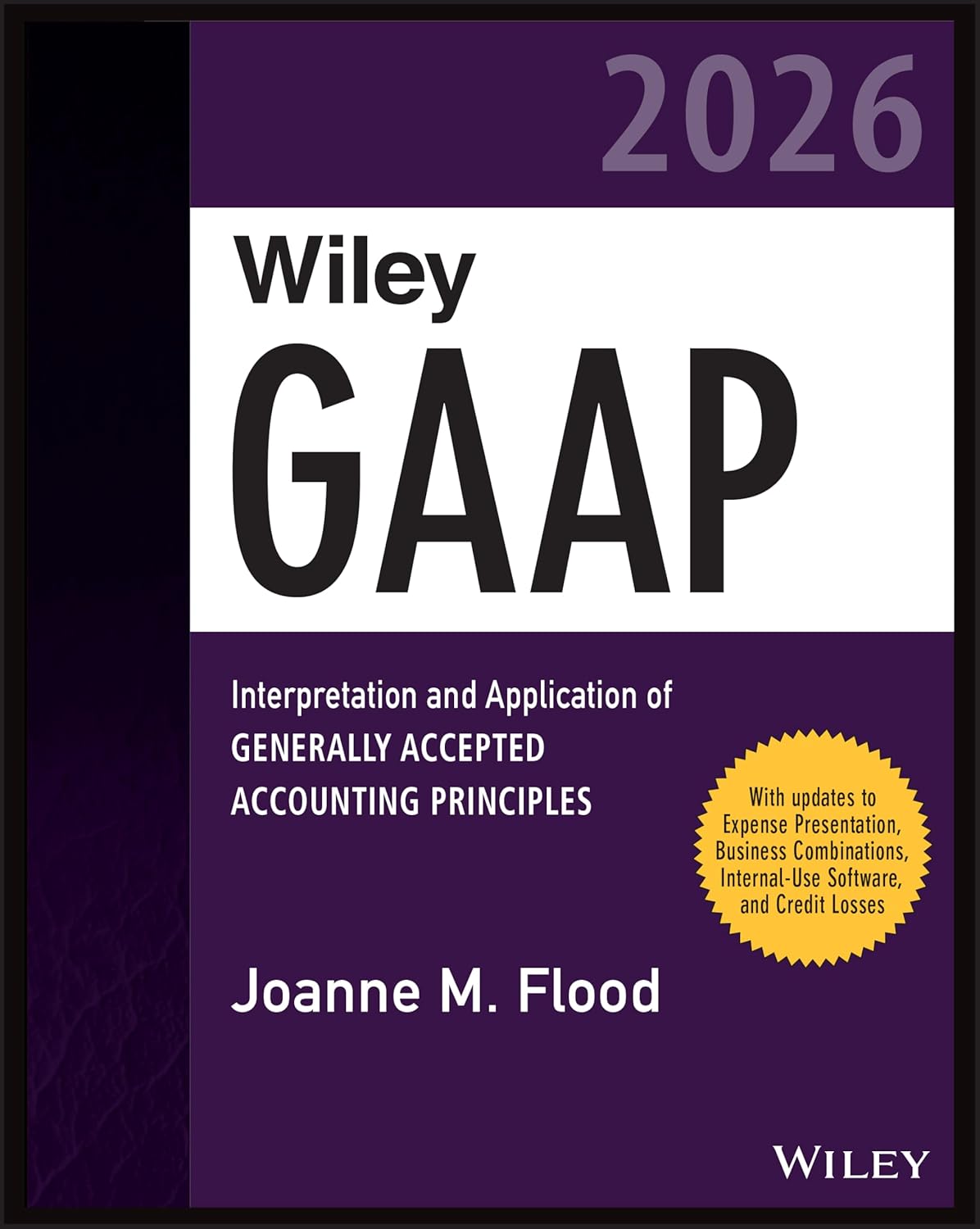 Wiley GAAP 2026: Interpretation and Application of Generally Accepted ...