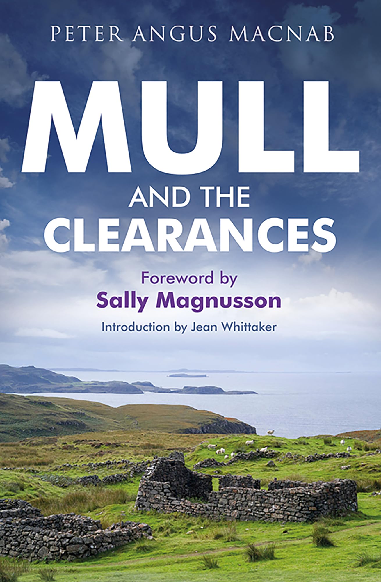 Mull and the Clearances: Amazon.co.uk: Peter MacNab, Sally Magnusson ...