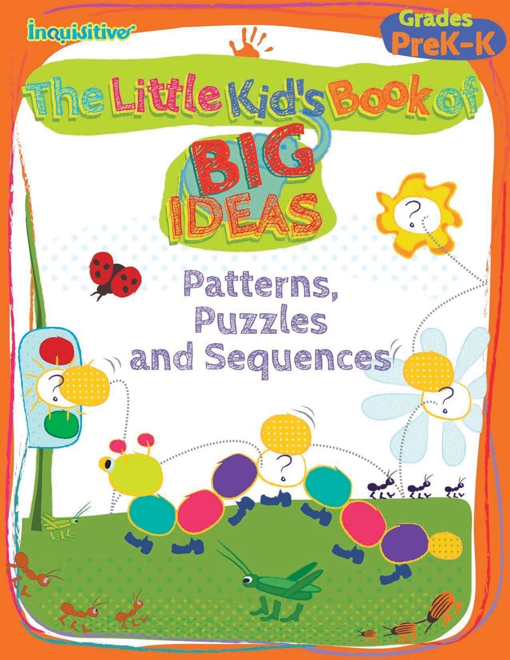 The Little Kid's Book of BIG Ideas: Patterns, Puzzles & Sequences ...