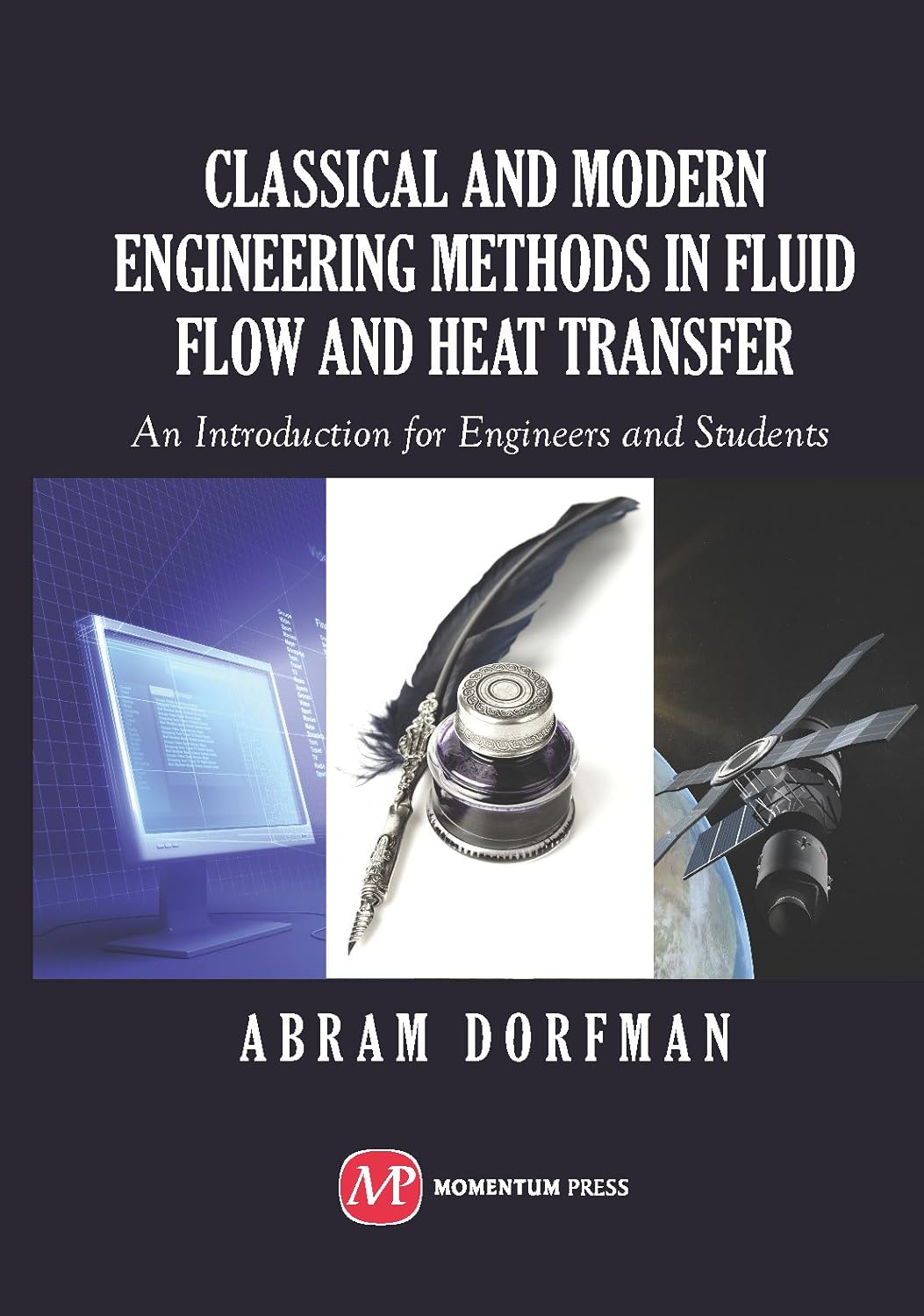 Classical and Modern Engineering Methods in Fluid Flow and Heat ...