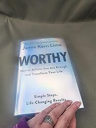 Worthy: How to Believe You Are Enough and Transform Your Life: Kern ...