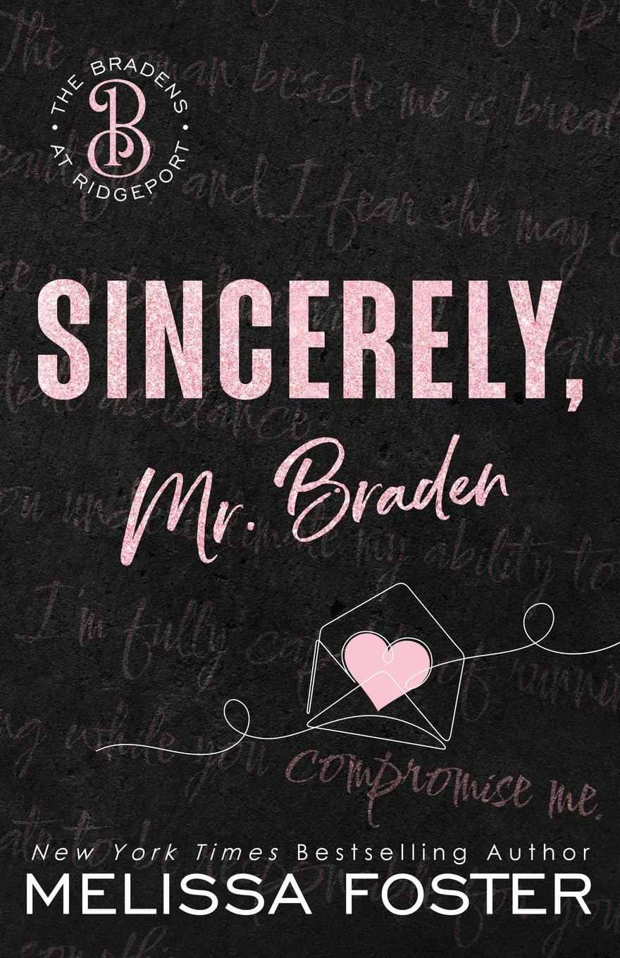 Amazon.com: Sincerely, Mr. Braden: Special Edition (The Bradens at ...