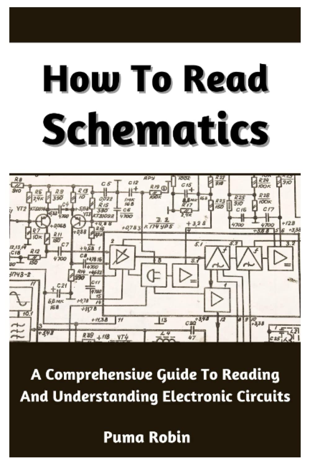 How To Read Schematics: A Comprehensive Guide To Reading And ...