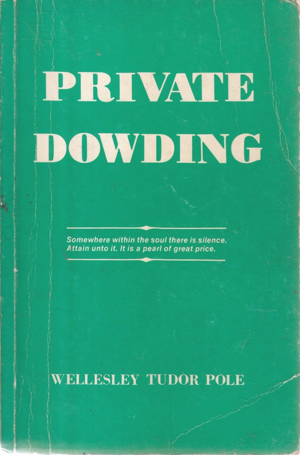 Private Dowding: Amazon.co.uk: Pole, Wellesley Tudor: 9780946259106: Books