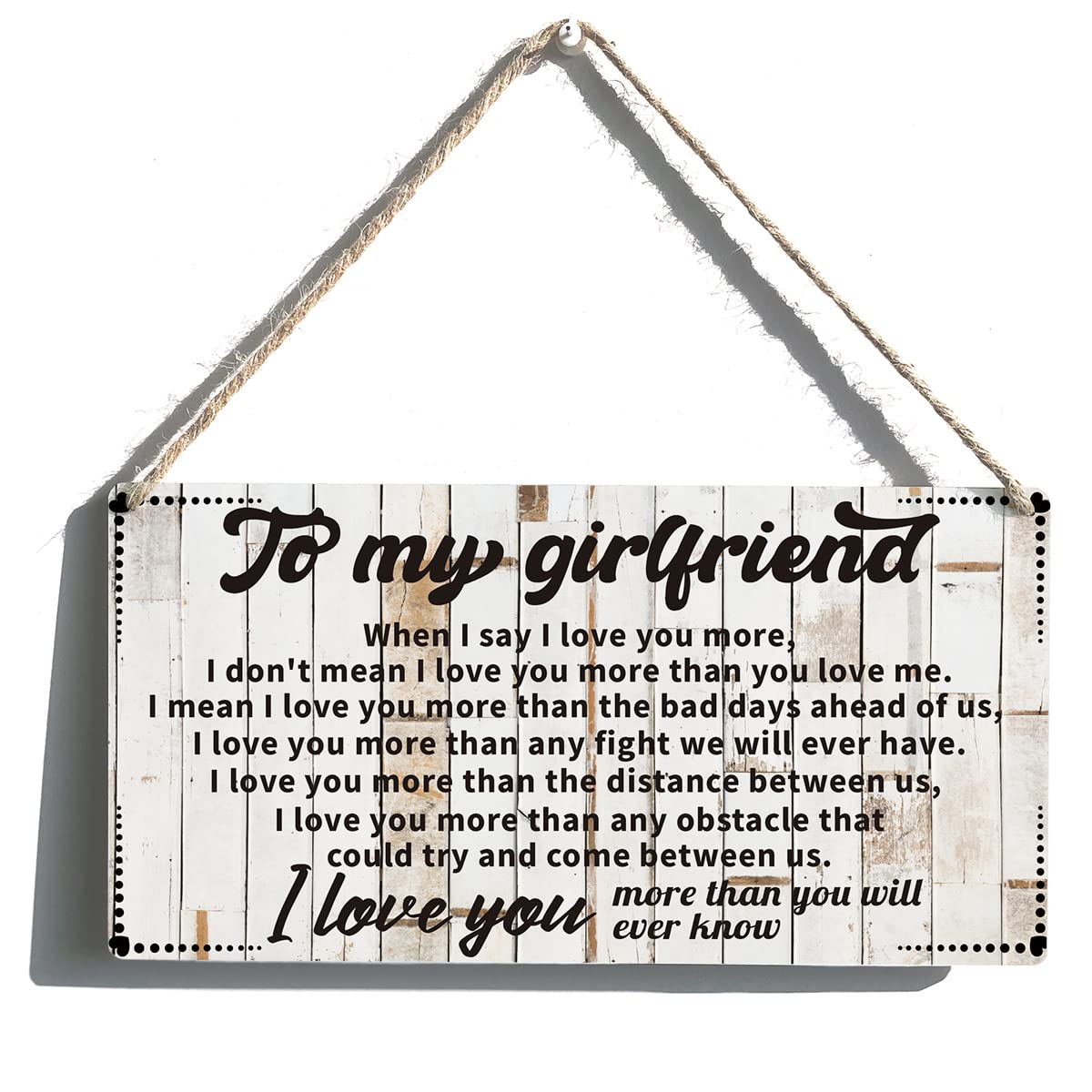 Inspirational Gift Signs Farmhouse to My Girlfriend When I Say I Love ...