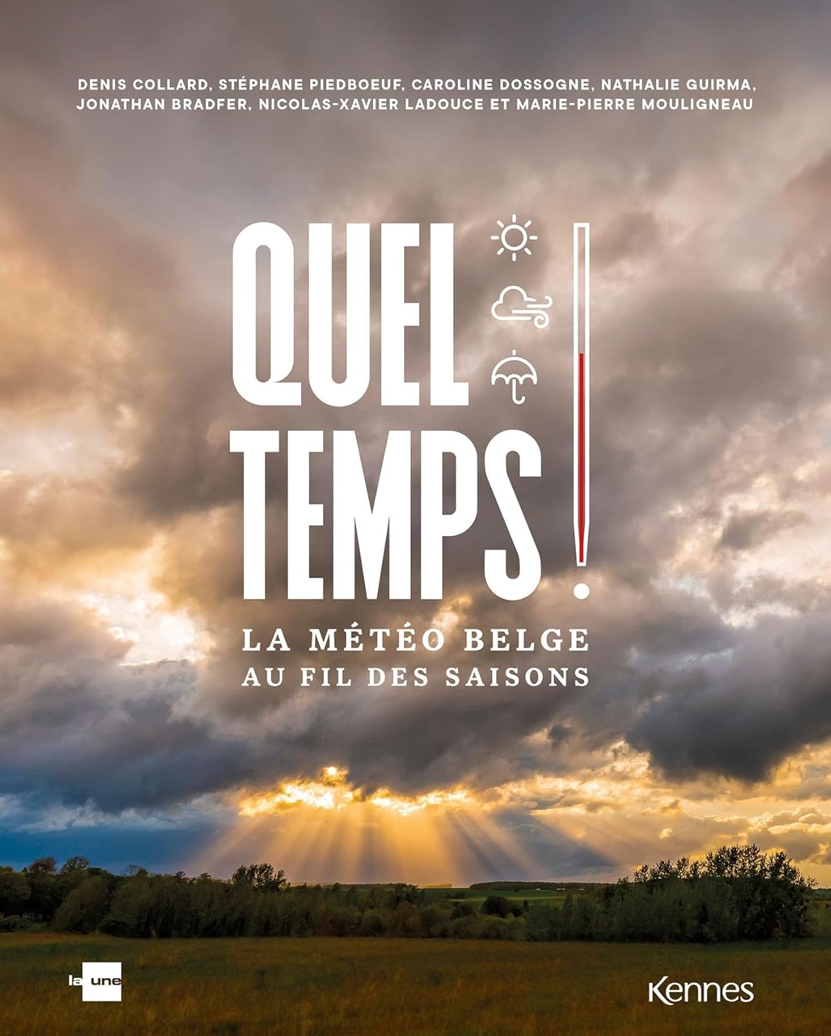 Quel temps !: La météo belge au fil des saisons : Collard, Denis ...