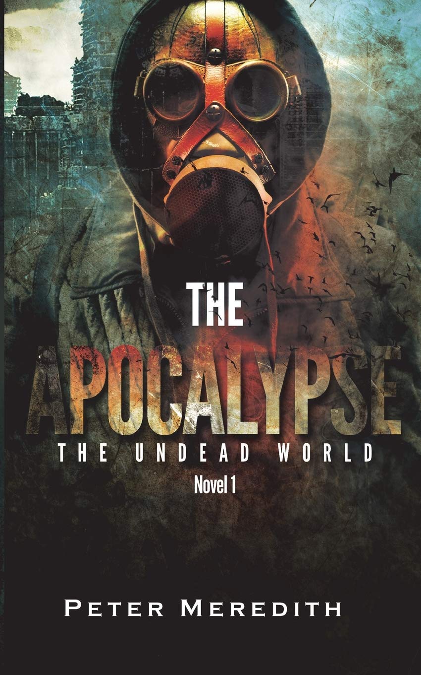 Amazon.com: The Apocalypse: The Undead World Novel 1: 9780988898080 ...