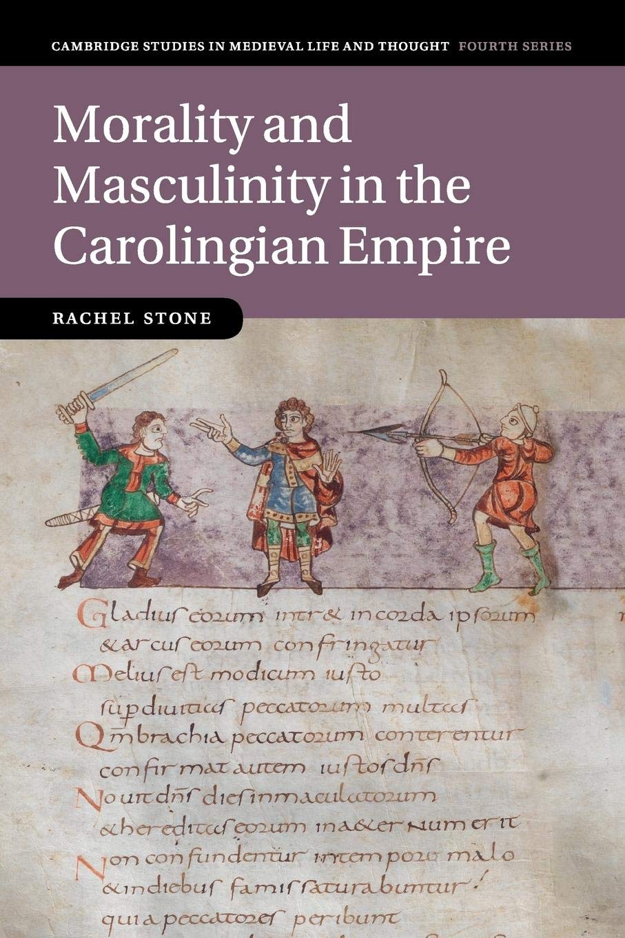 Morality and Masculinity in the Carolingian Empire (Cambridge Studies ...