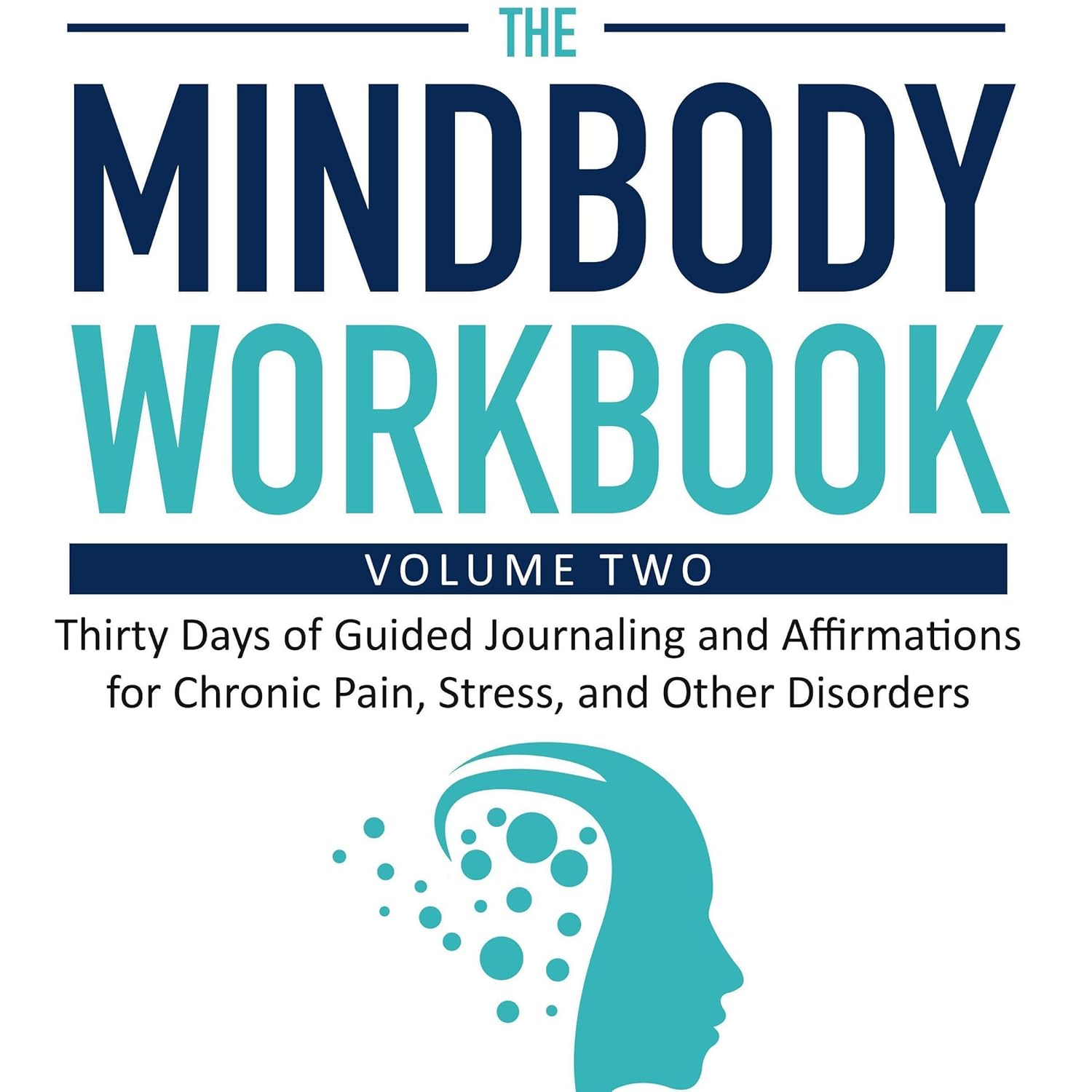 Amazon.com: The MindBody Workbook: Volume Two: Thirty Days of Guided ...