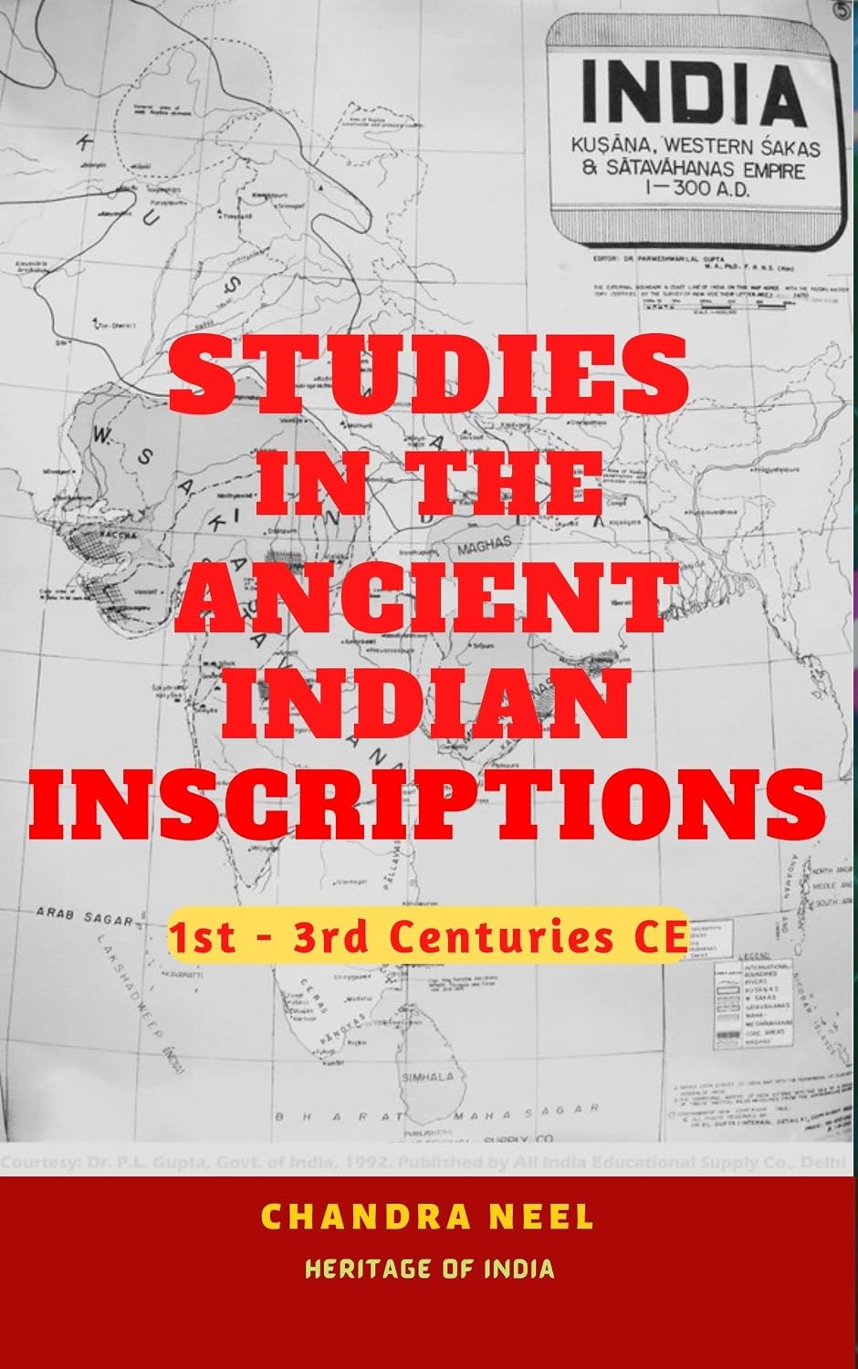 Studies in the Ancient Indian Inscriptions: 1st - 3rd Centuries CE ...