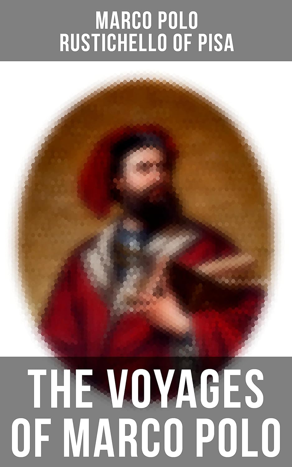 Amazon.com: The Voyages of Marco Polo eBook : Polo, Marco, Pisa ...