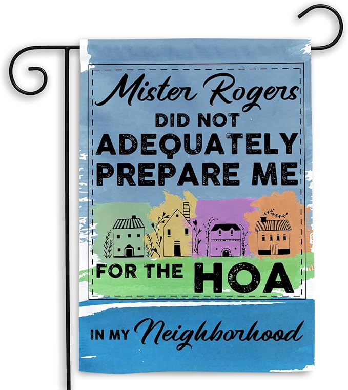 Amazon.com : MAIANEY [12x18"] Funny HOA Garden Flag Mister Rogers Did ...