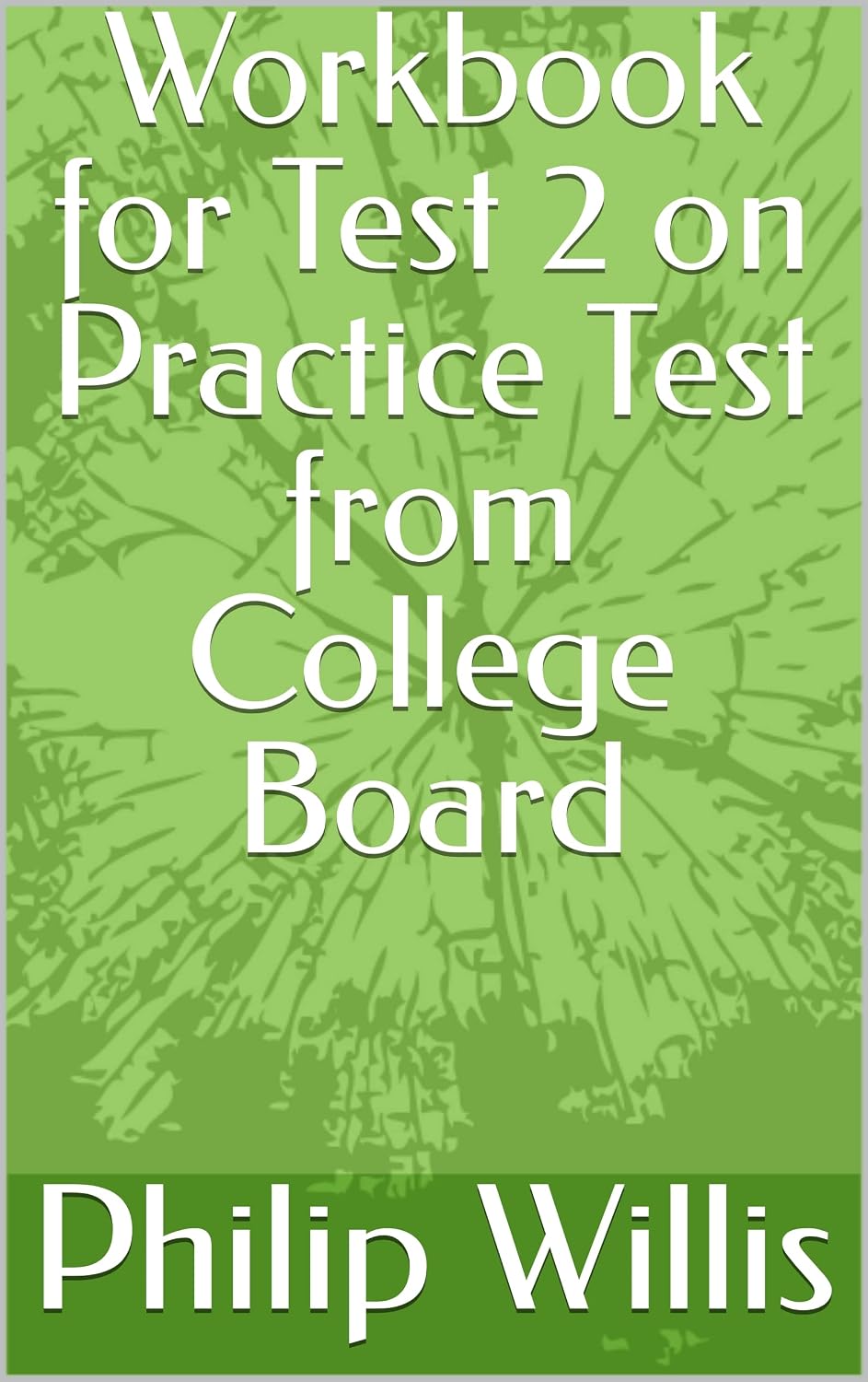 Amazon.com: Workbook for Test 2 on Practice Test from College Board ...