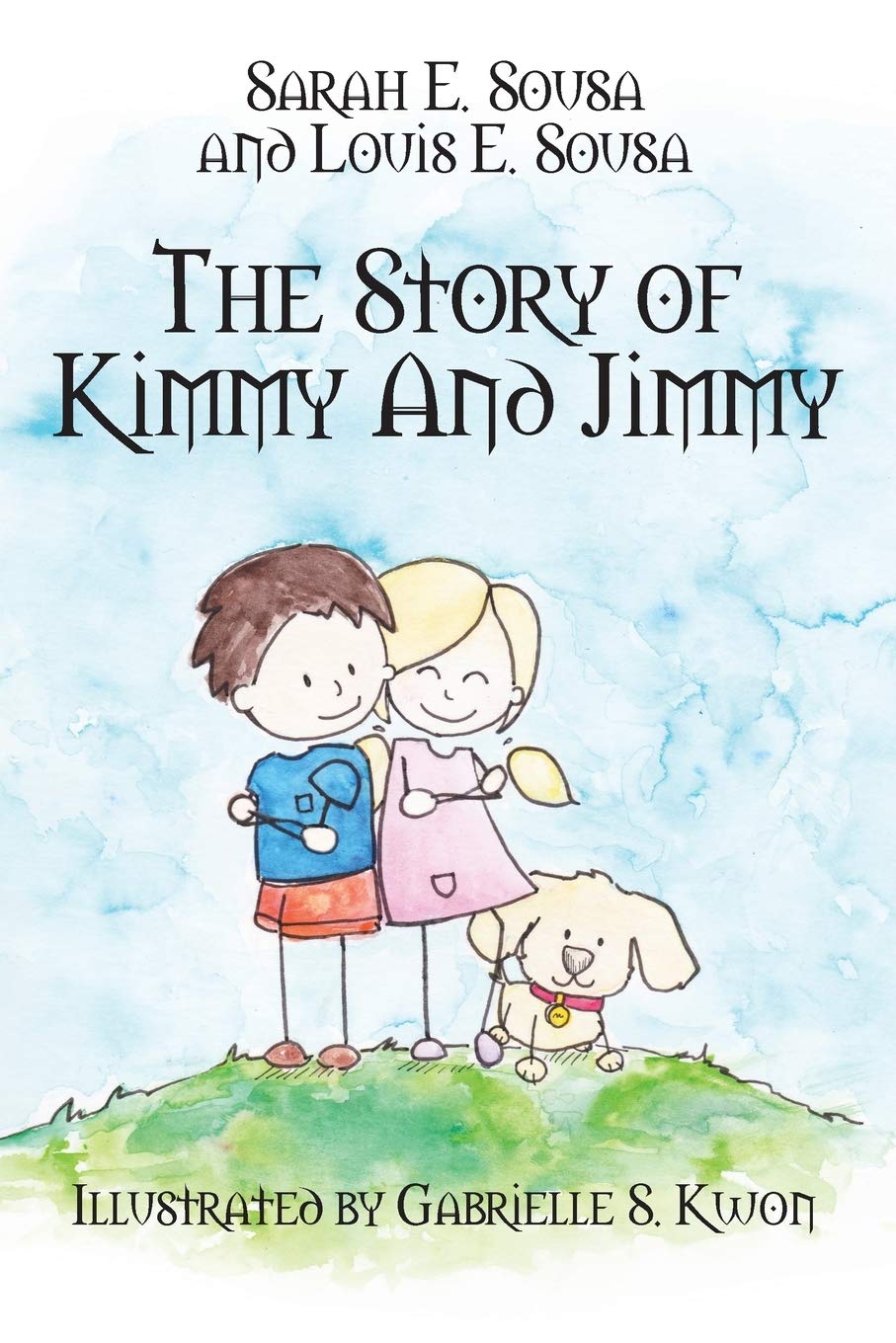 The Story of Kimmy and Jimmy: Sousa, Sarah E, Sousa, Louis E, Kwon ...