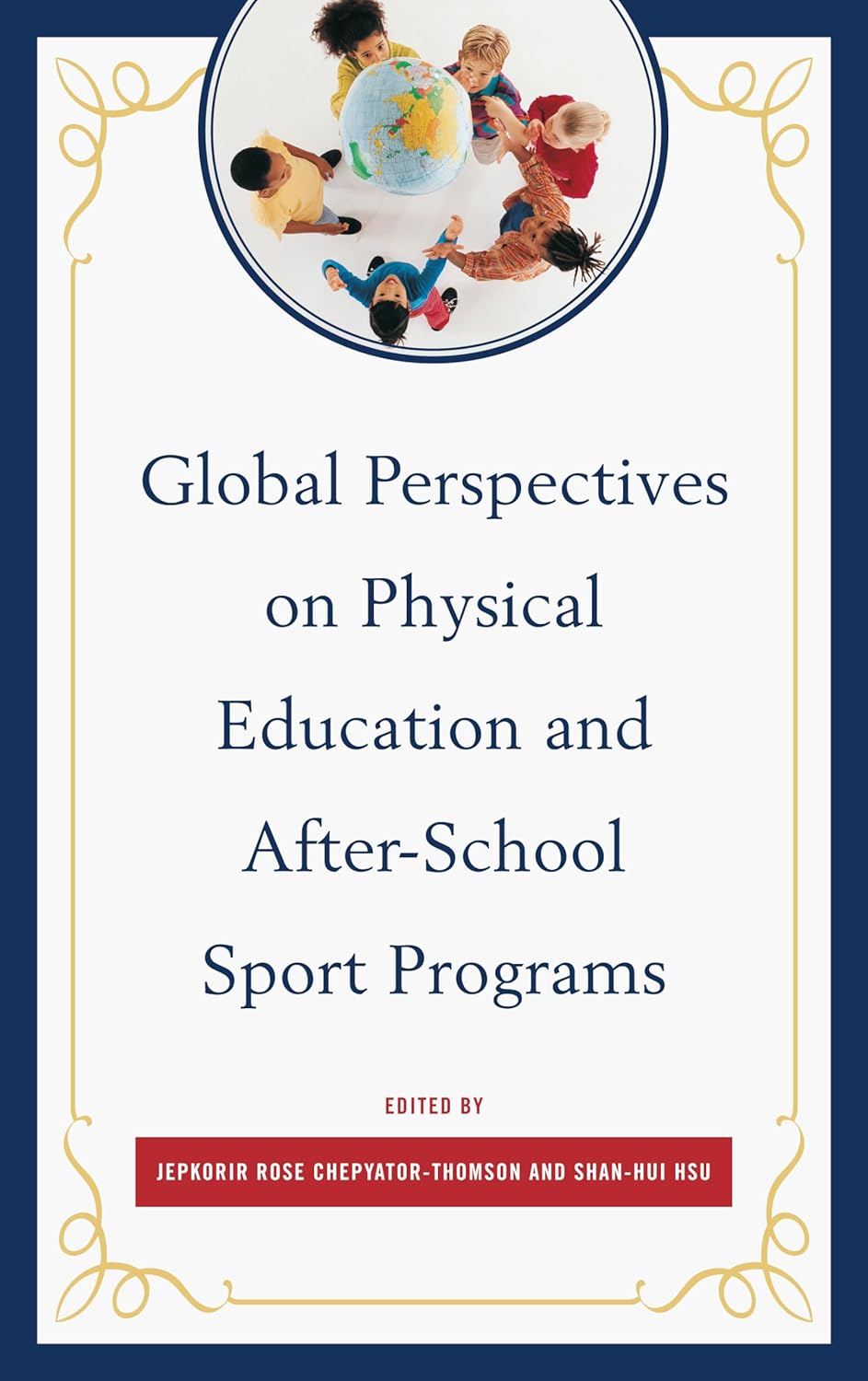 Global Perspectives on Physical Education and After-School Sport ...