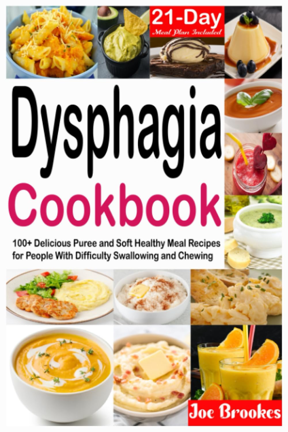 Dysphagia Cookbook: 100+ Delicious Puree and Soft Healthy Meal Recipes ...
