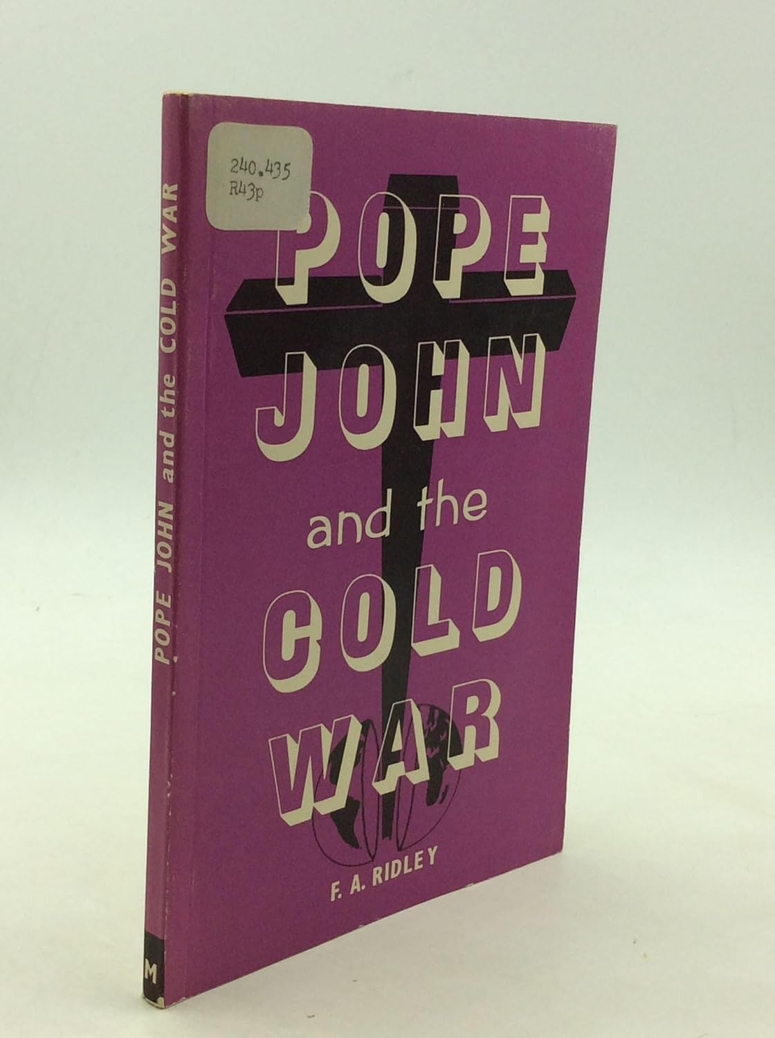 POPE JOHN AND THE COLD WAR: F.A. Ridley: Amazon.com: Books