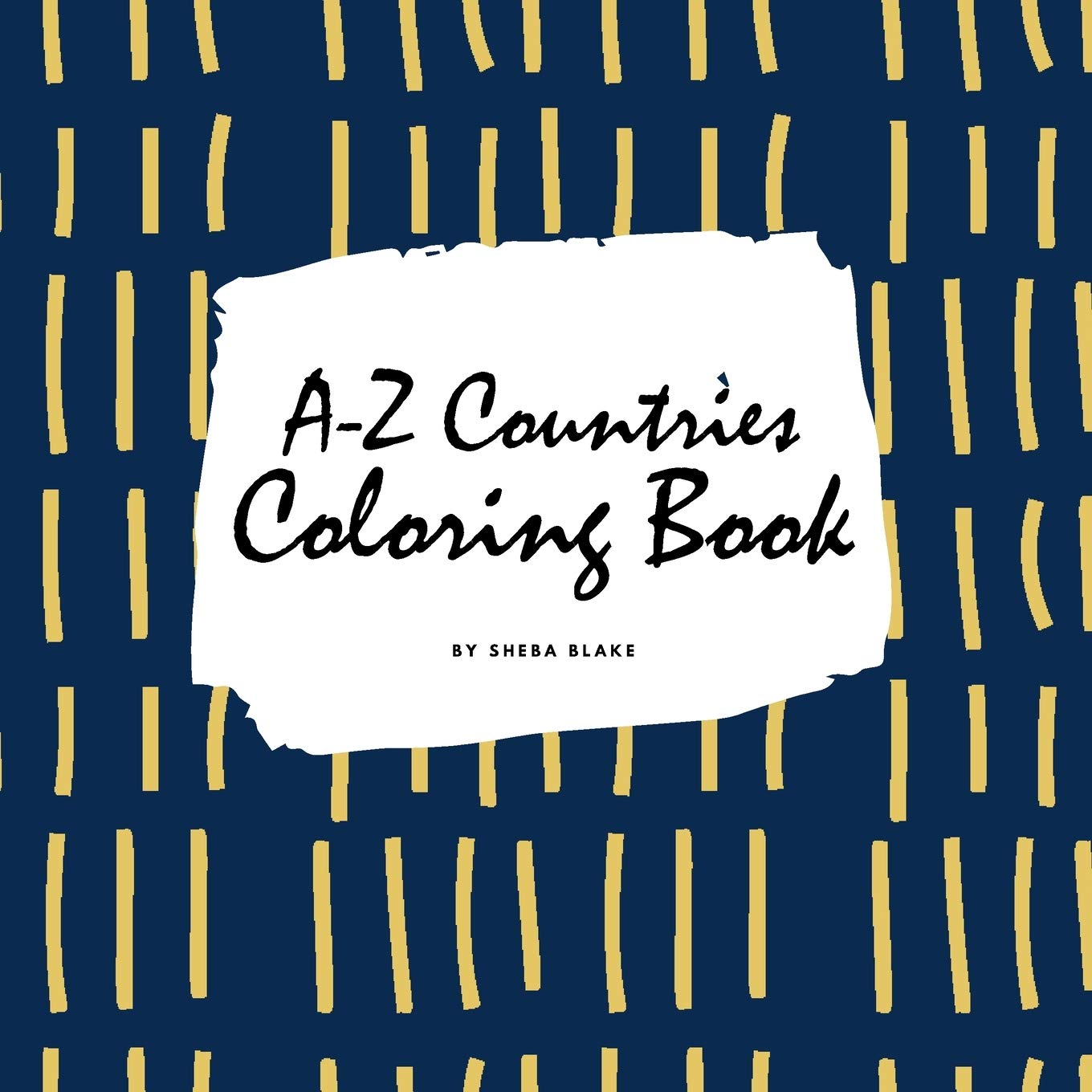 A-Z Countries and Flags Coloring Book for Children (8.5x8.5 Coloring ...