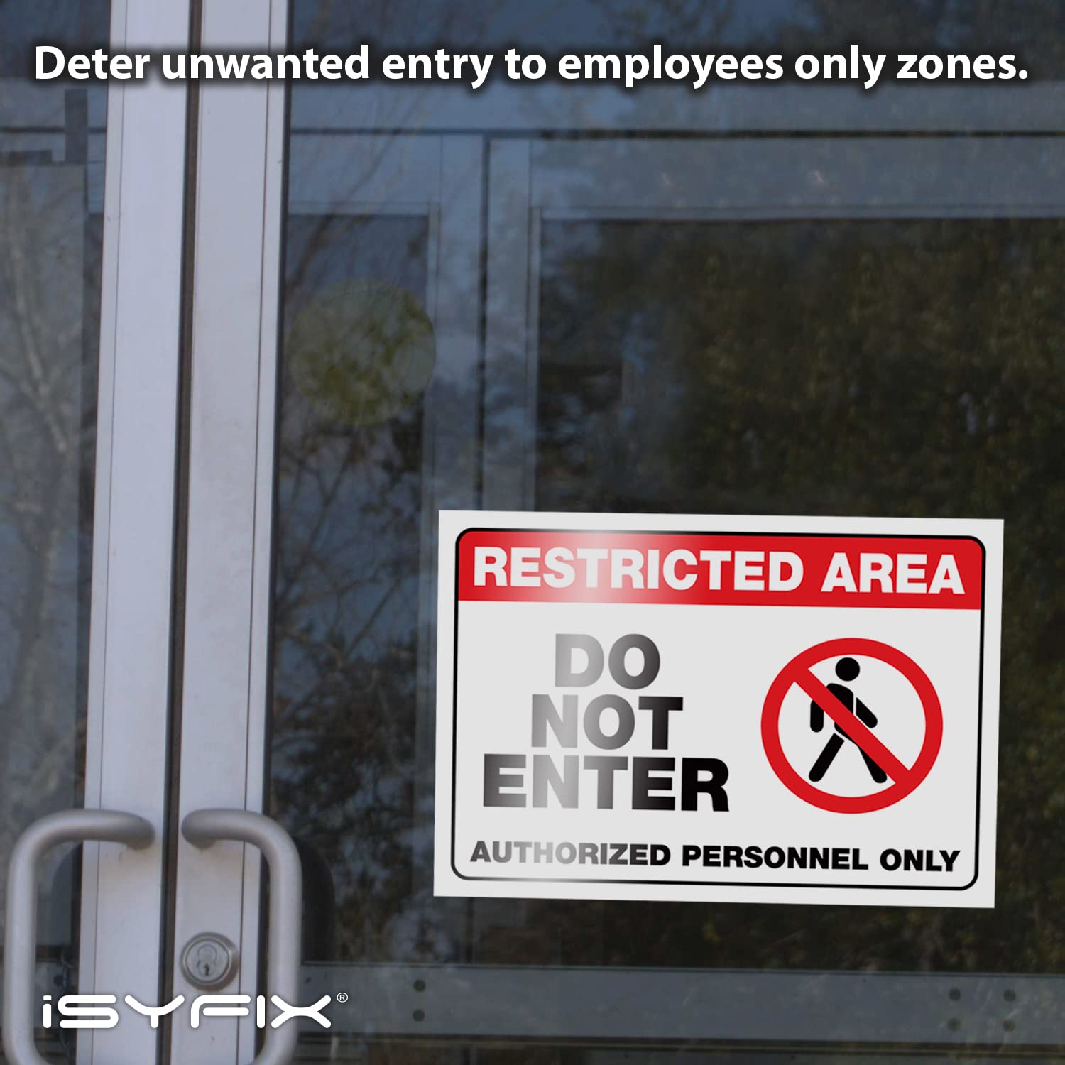 Snapklik.com : iSYFIX Restricted Area, Do Not Enter, Authorized ...