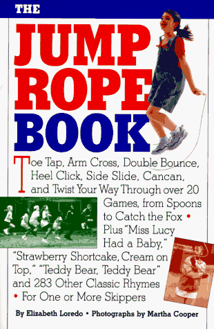 The Jump Rope Book & the Jump Rope: Loredo, Elizabeth, Cooper, Martha ...