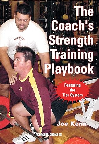 Coach's Strength Training Playbook: Kenn, Joe: 9781585188697: Amazon ...