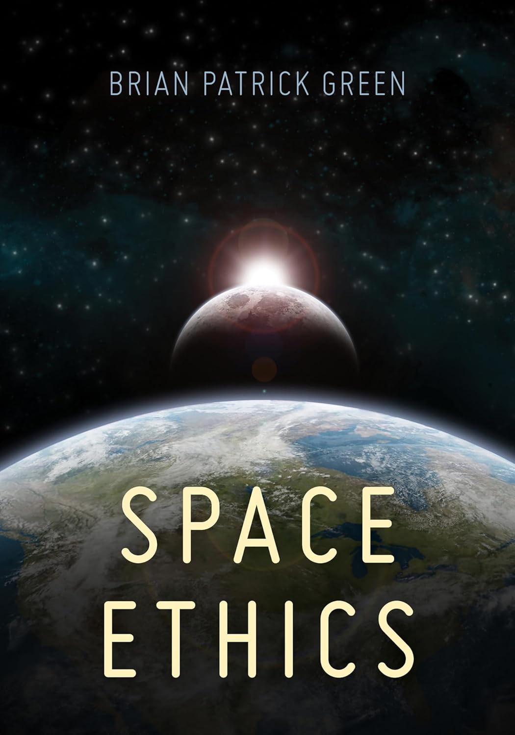Amazon.com: Space Ethics: 9781786600271: Green, Brian: Books
