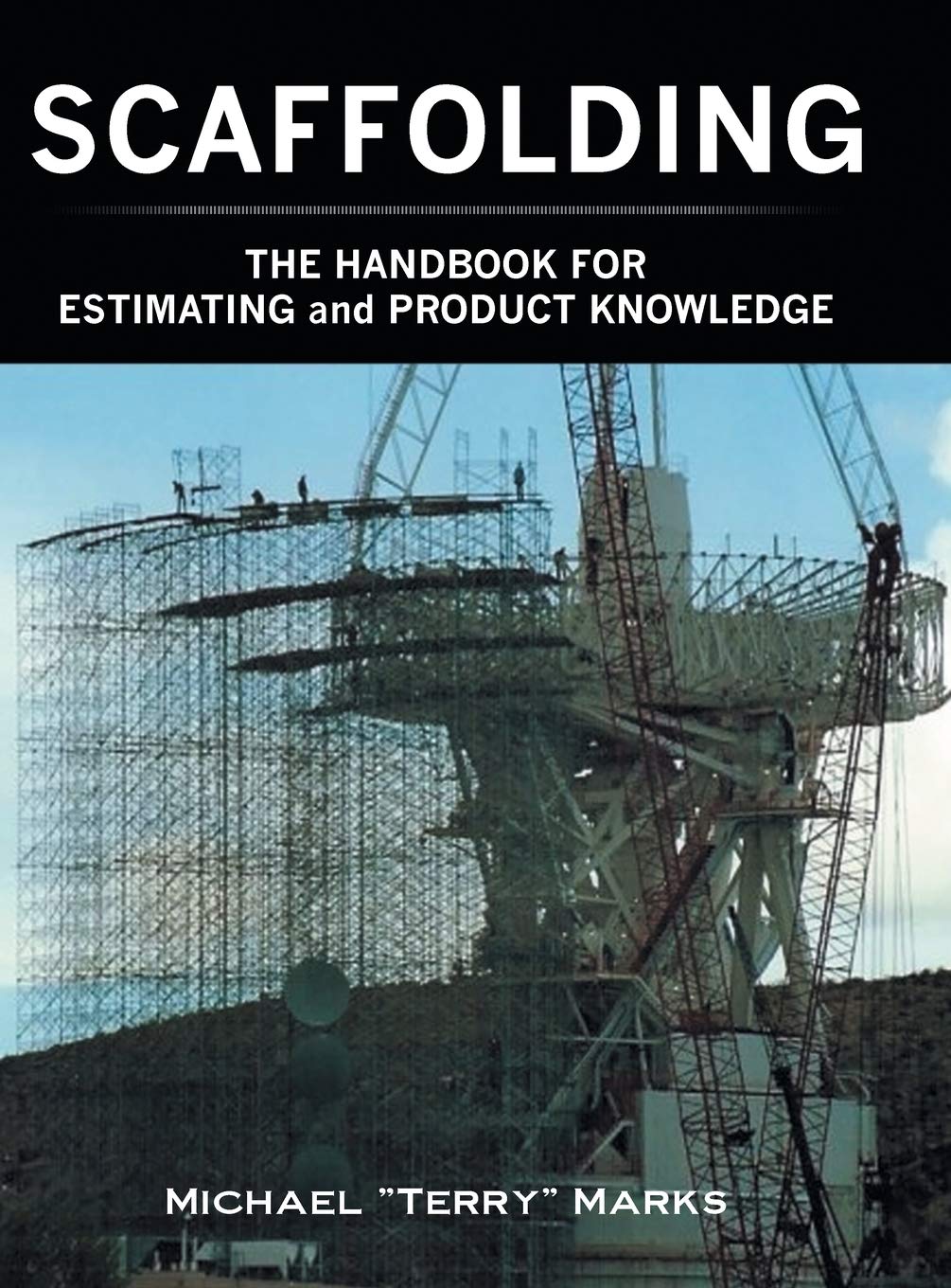 Buy SCAFFOLDING - THE HANDBOOK FOR ESTIMATING and PRODUCT KNOWLEDGE ...