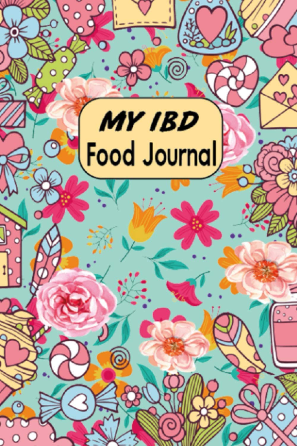 Buy My IBD food journal: Detailed Daily Pain Assessment Diary, Food Log ...