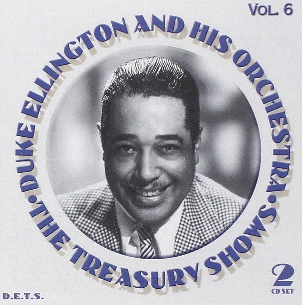 The Treasury Shows Vol. 6: Jimmy Hamilton, Otto Hardwick, Claude Jones ...