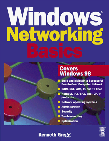 Windows Networking Basics: Covers Windows 98: Gregg, Kenneth ...