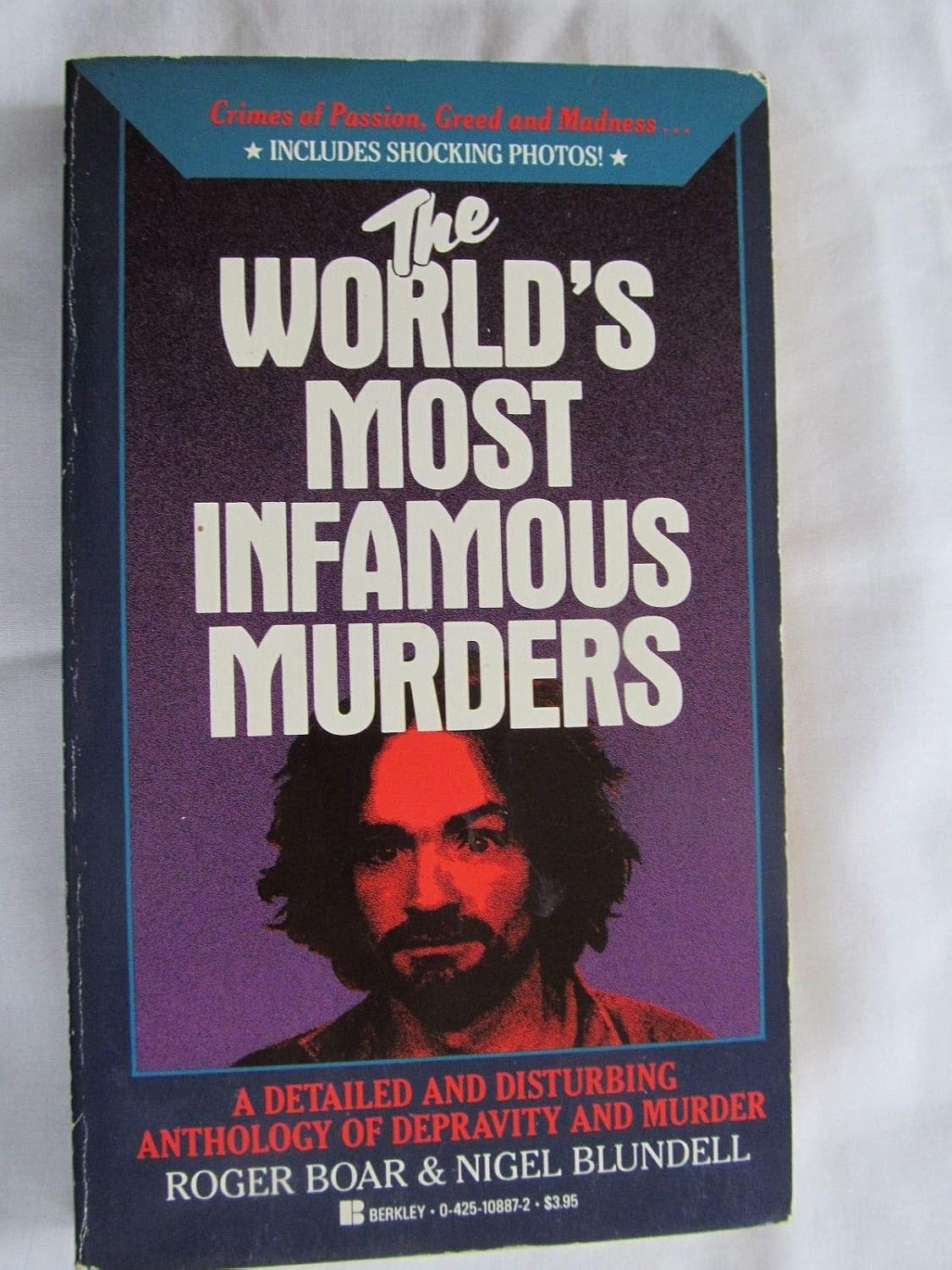 The World's Most Infamous Murders: Roger Boar, Nigel Blundell ...