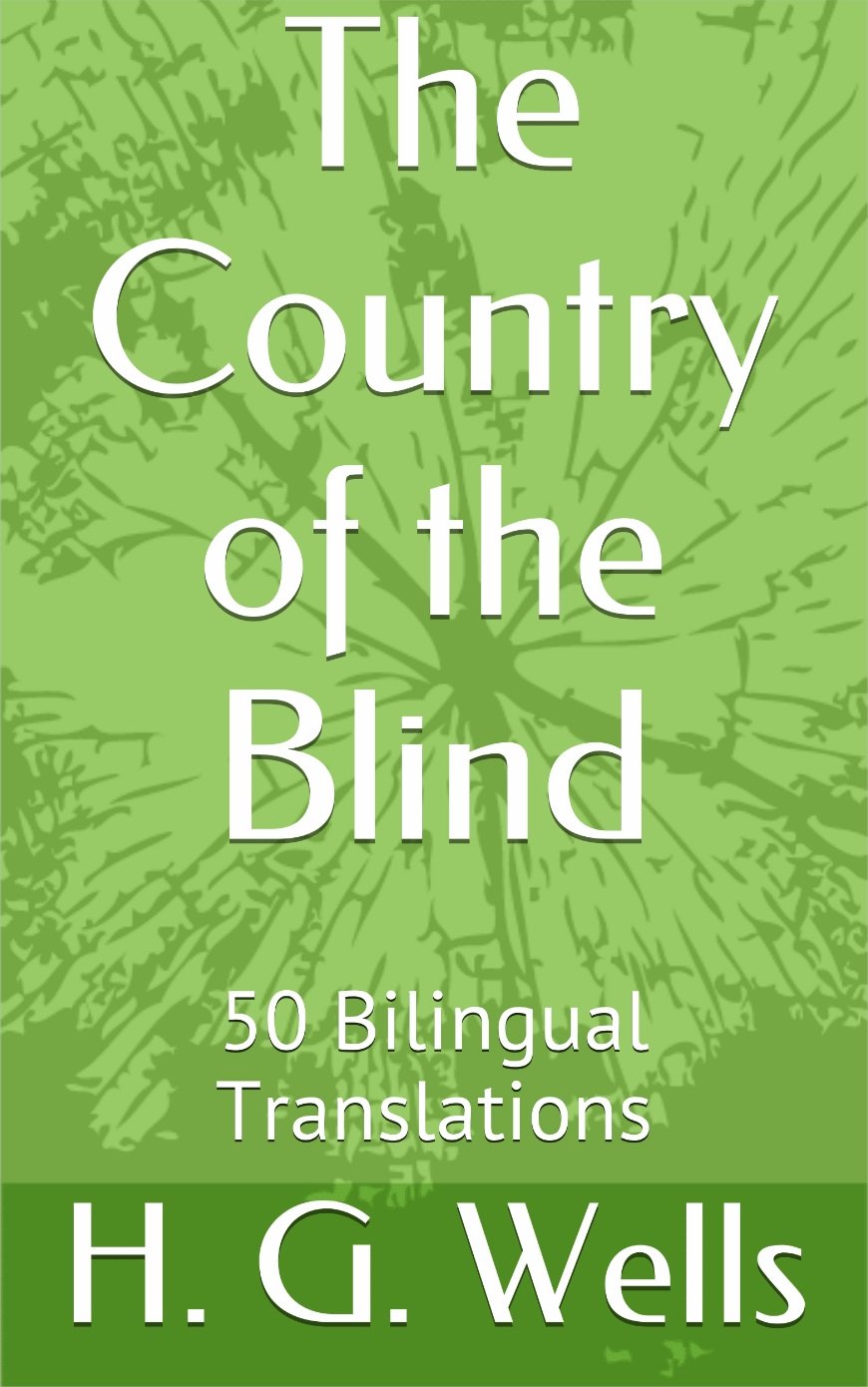 Amazon.com: The Country of the Blind: 50 Bilingual Translations eBook ...