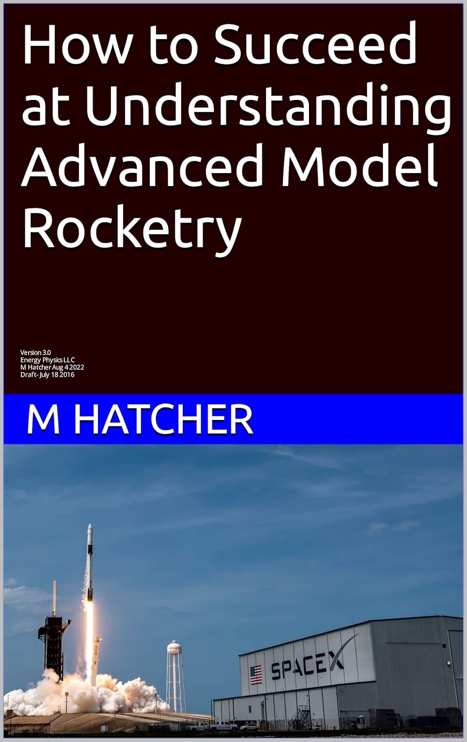 How to Succeed at Understanding Advanced Model Rocketry eBook : Hatcher ...
