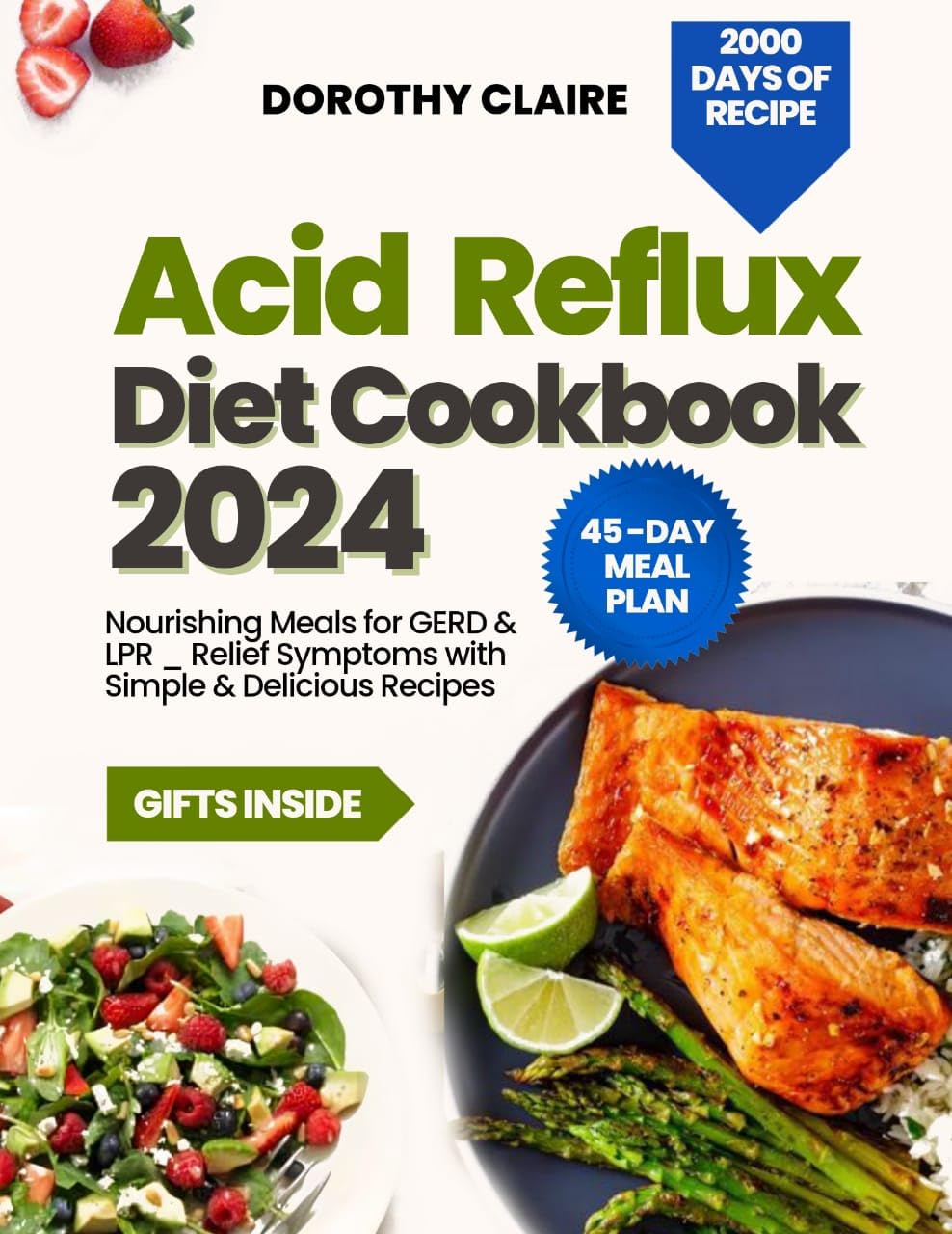 Acid Reflux Diet Cookbook: Nourishing Meals for GERD & LPR _ Relief ...