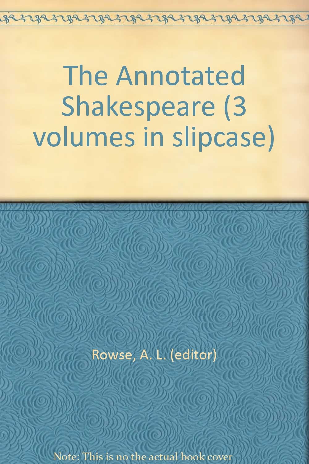 The Annotated Shakespeare. The Comedies, Histories, Sonnets and Other ...
