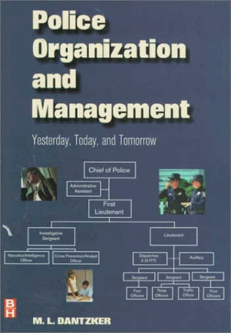 Police Organization and Management: Yesterday, Today and Tomorrow ...