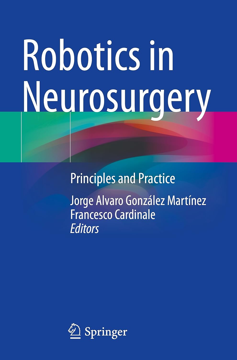 Robotics in Neurosurgery: Principles and Practice: 9783031083822 ...
