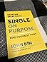 Single On Purpose: Prioritizing Self-Love and Personal Growth in Your ...