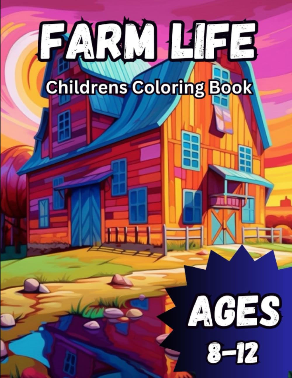 Farm Life coloring book: ages 8 - 12: Yerby, Jeremy W: 9798398805710 ...