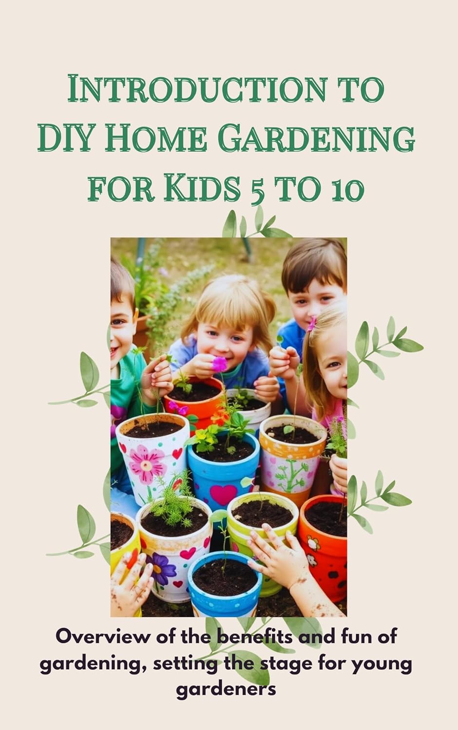 Amazon.com: Introduction to DIY Home Gardening for Kids 5 to 10 ...