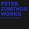 Amazon | Peter Zumthor - Works | Muller, Lars | Architecture