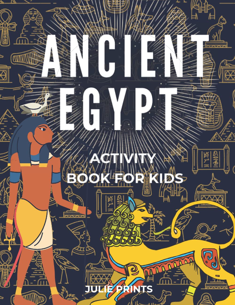 Buy Ancient Egypt: Activity Book For Kids: Pyramids, Pharaohs, Camel ...