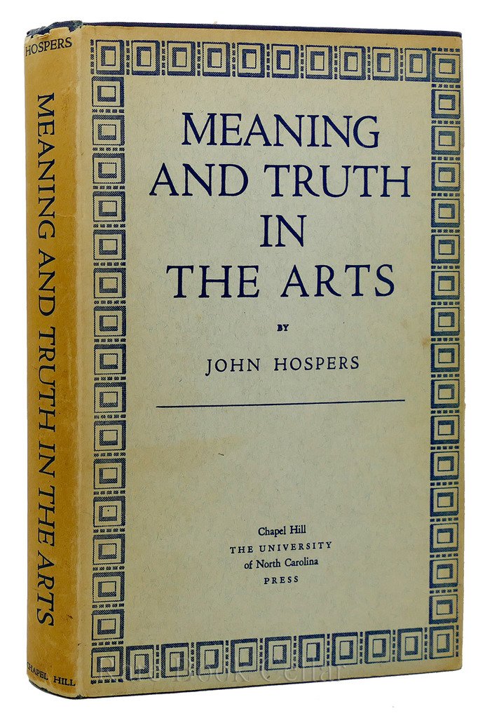 Meaning and Truth in the Arts.: Hospers, John: Amazon.com: Books