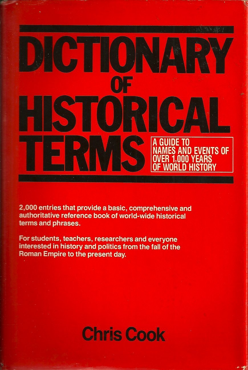 Dictionary of historical terms: A guide to names and events of over ...