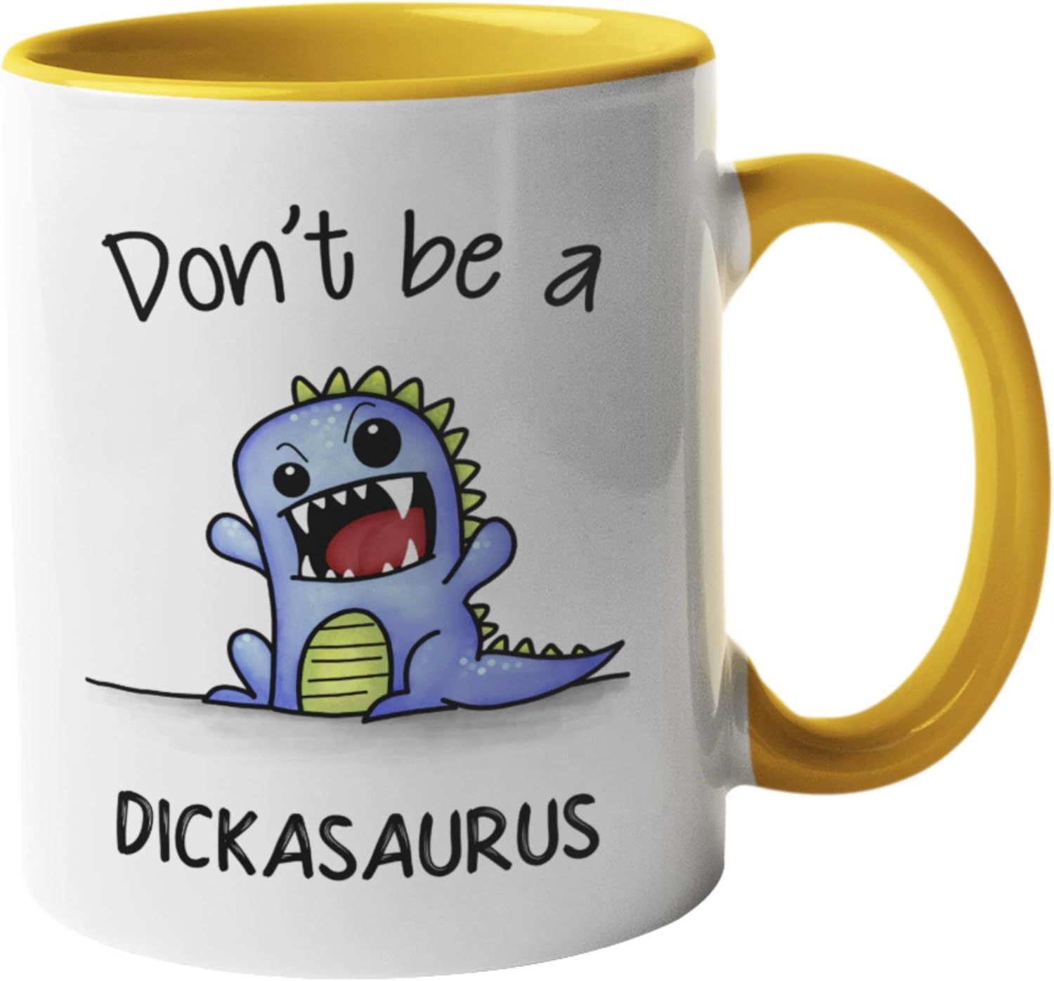 Gift Original Don't Be A Dickasaurus 11oz Ceramic Mug, Dishwasher ...