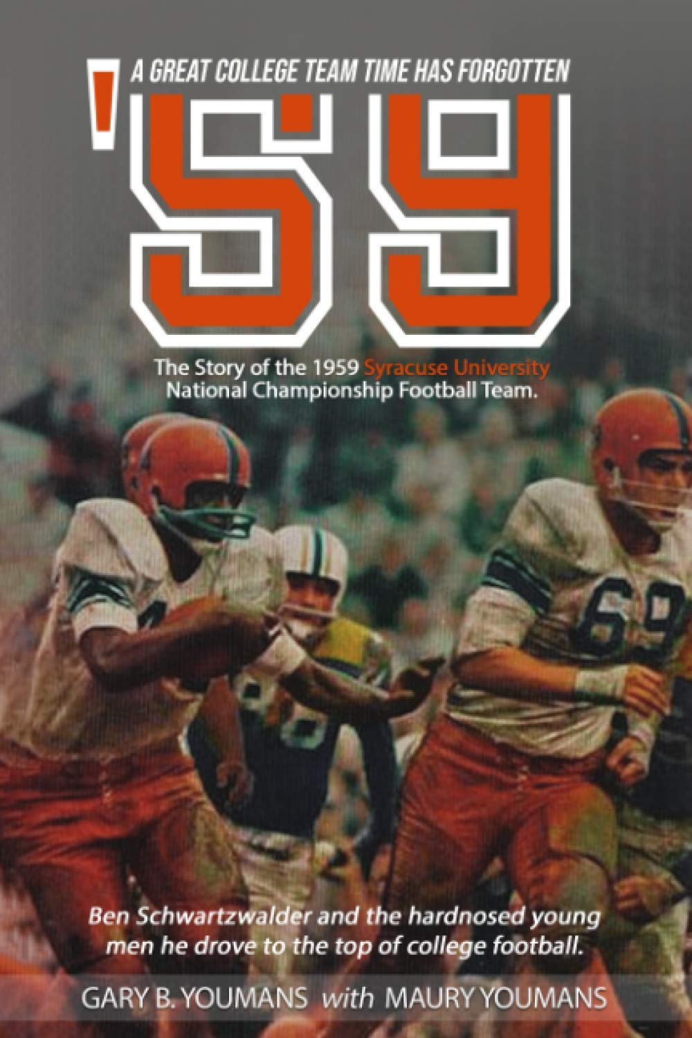 '59" The Story of The 1959 Syracuse University National Championship ...