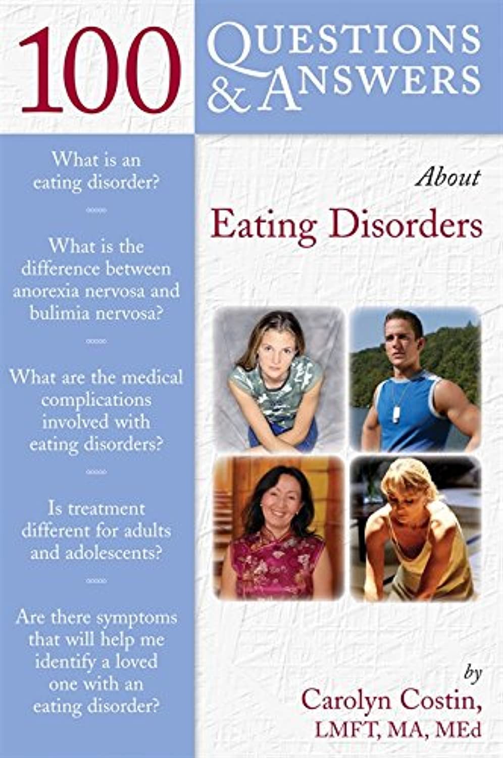 100 Questions & Answers About Eating Disorders: 9780763745004: Medicine ...