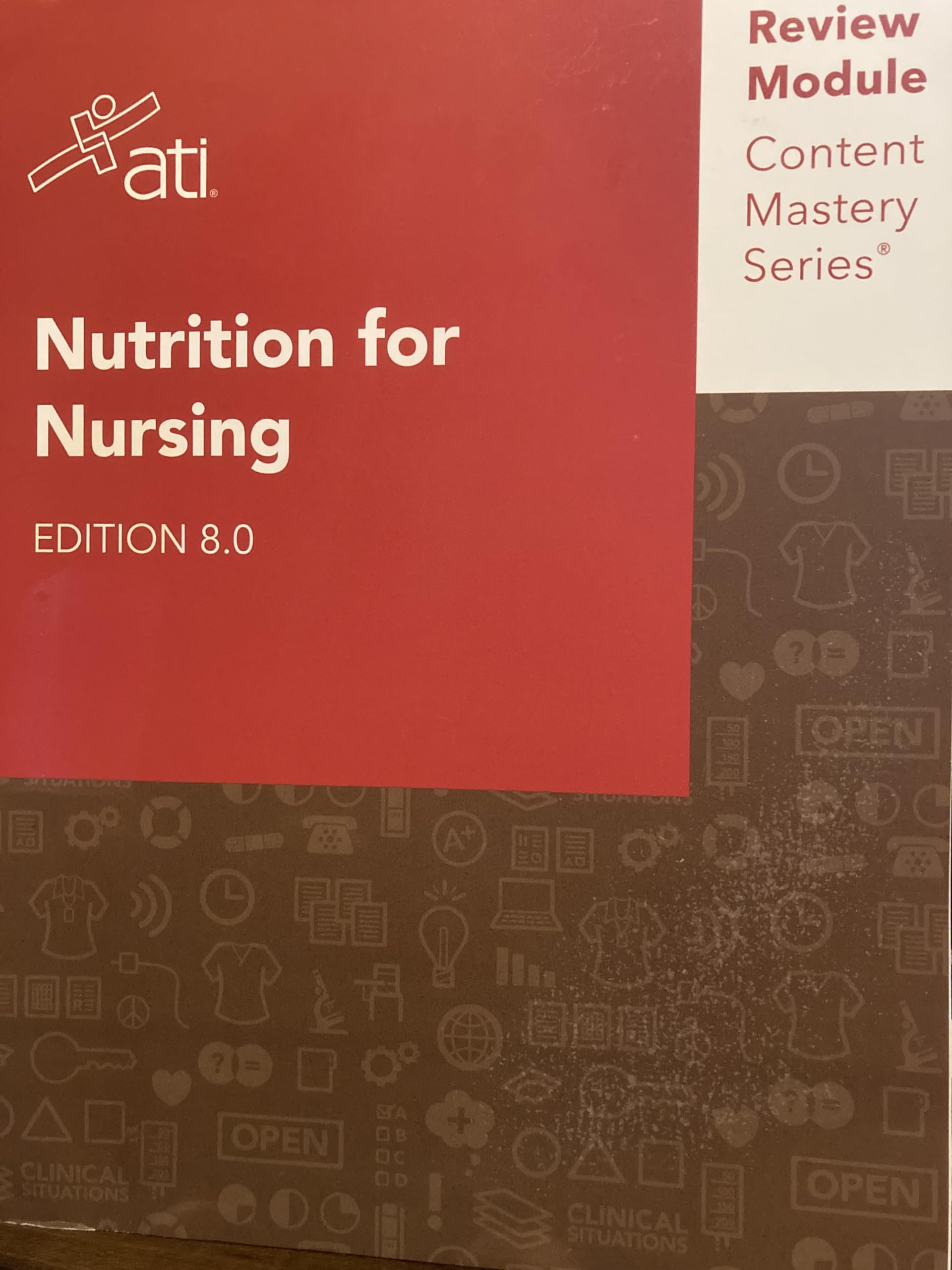 Nutrition for Nursing Edition 8.0 ATI Review Module Content Mastery ...